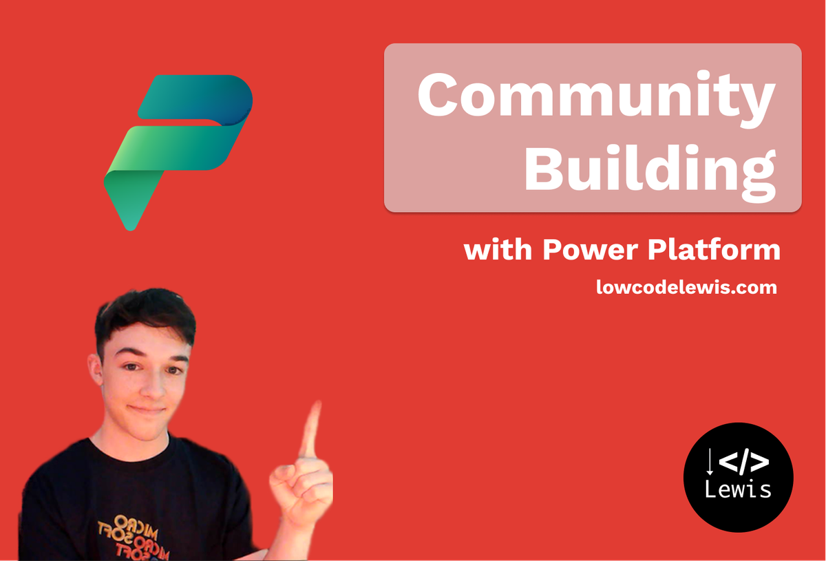 Building Your Internal Power Platform Community Low Code Lewis