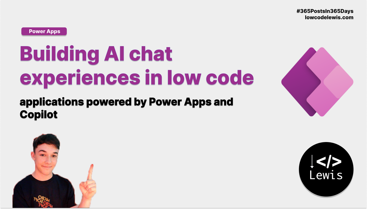 Building Copilot experiences into Canvas Apps - Low Code Lewis