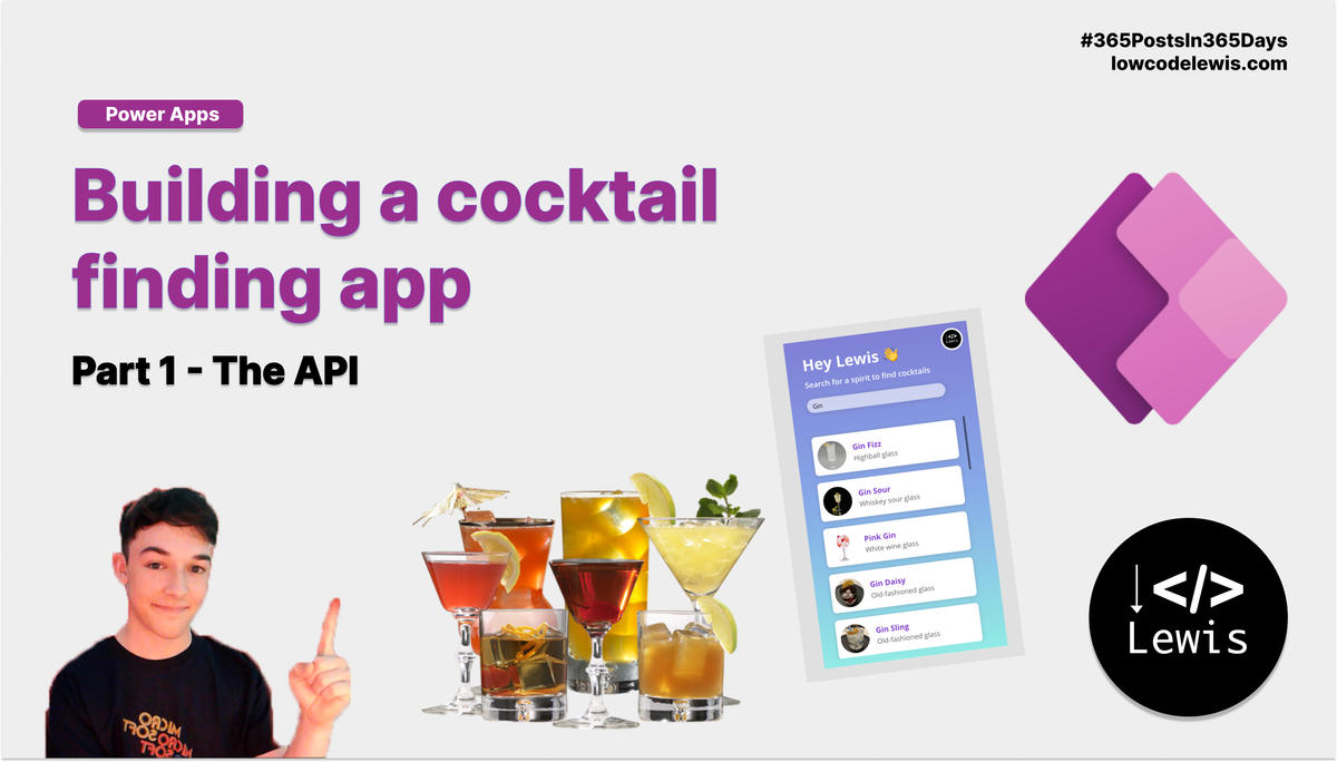 Building a cocktails finding app - Part 1 - The API - Low Code Lewis