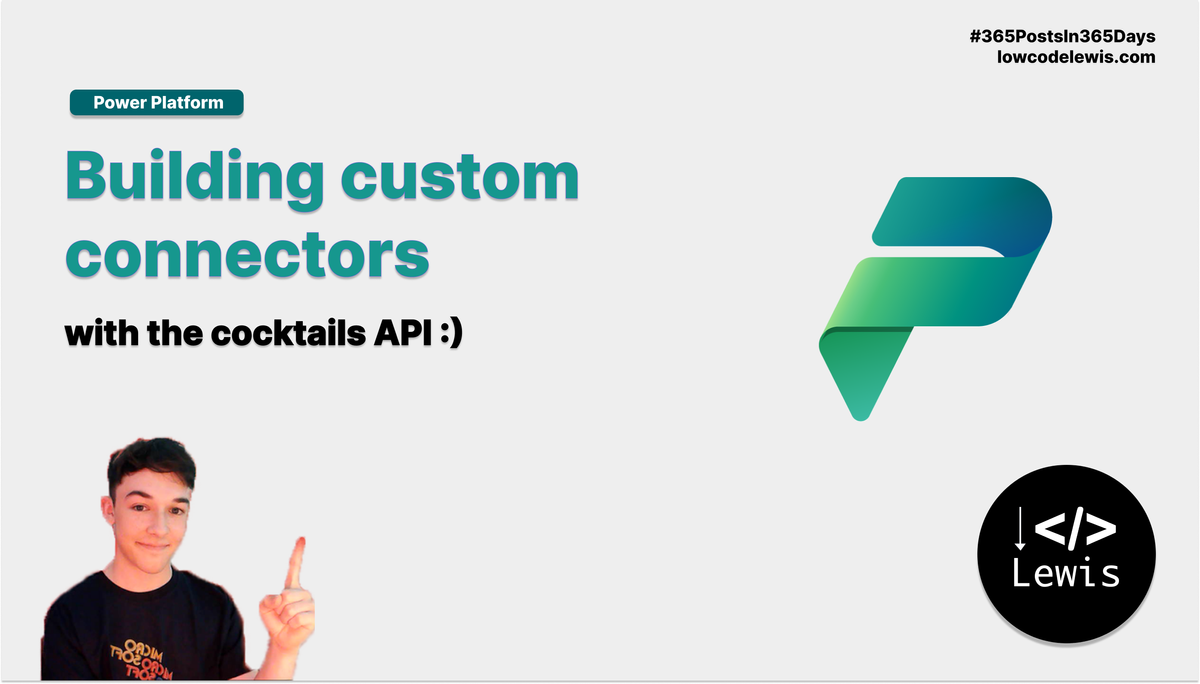 Building a custom connector in Power Platform - Low Code Lewis