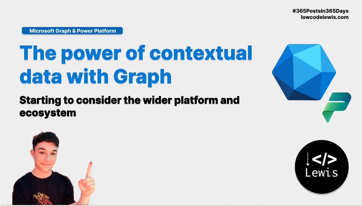 The power of contextual data with Graph - Low Code Lewis