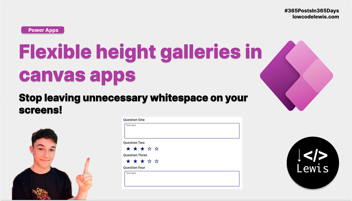 Flexible height galleries in Power Apps - Low Code Lewis