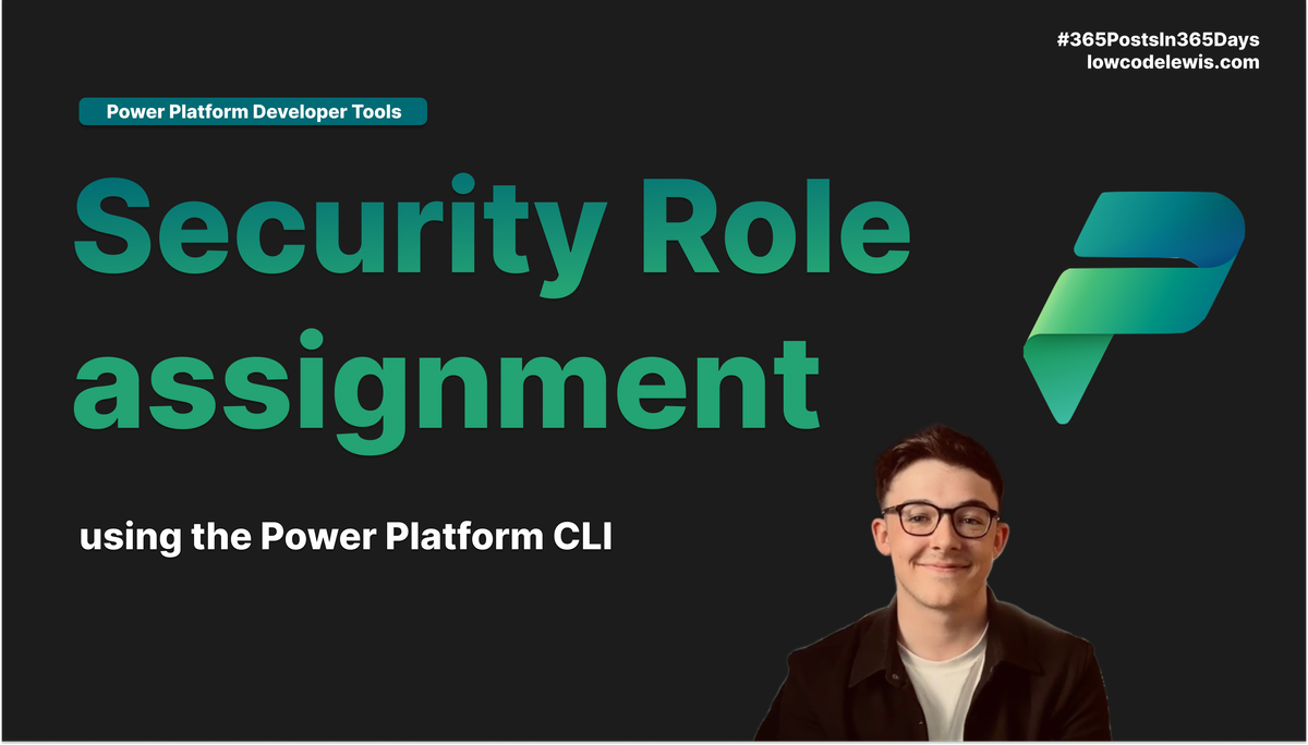 Adding users and groups with security roles assigned to Power Platform environments using CLI ...