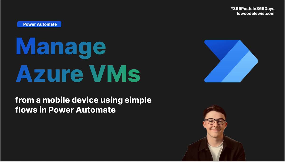 Make powering Azure VM's on and off easy with Power Automate - Low Code ...