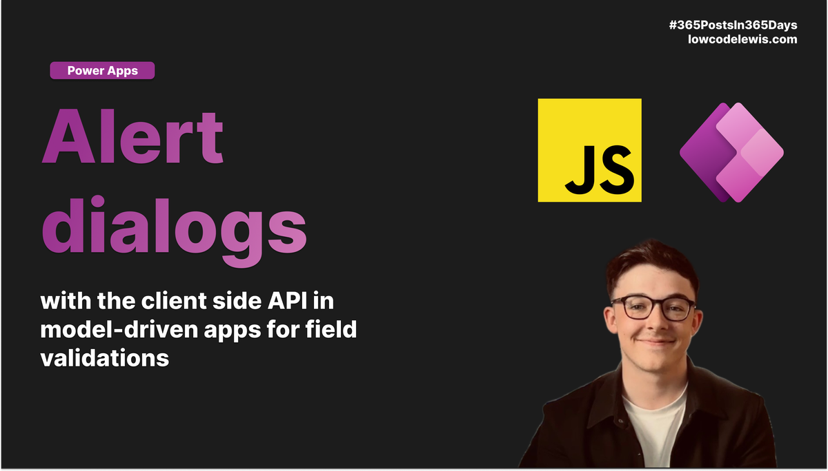 Create simple alert dialogs with JavaScript in model-driven apps - Low ... Create simple alert dialogs with JavaScript in model-driven apps - Low ...