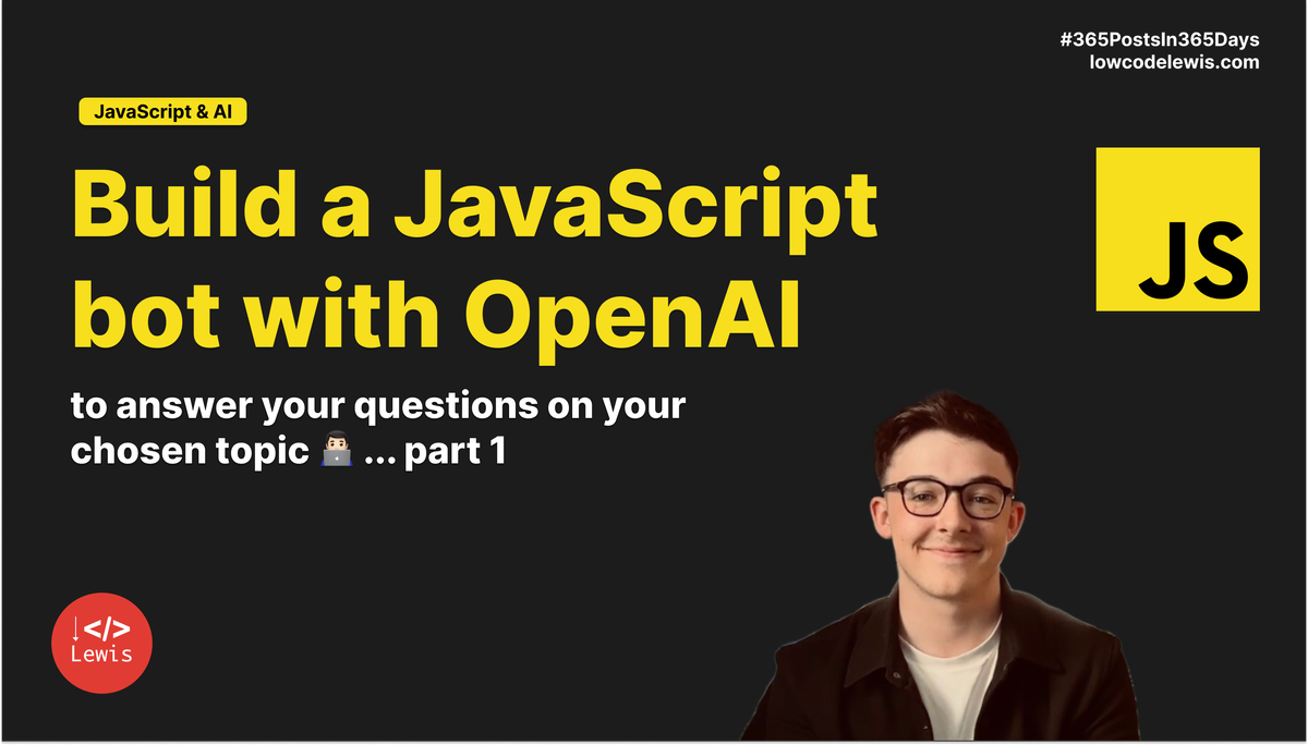 Build Your Own Copilot With Javascript And Openai Part 1 Low Code Lewis