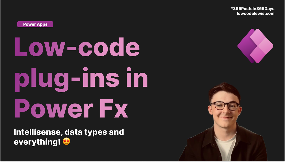 Execute low-code plug-ins from Power Apps - Low Code Lewis