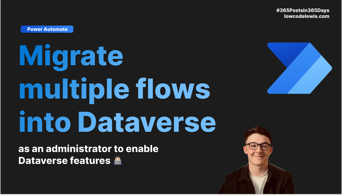 Add Multiple Cloud Flows To A Solution As An Administrator In Power Automate Low Code Lewis