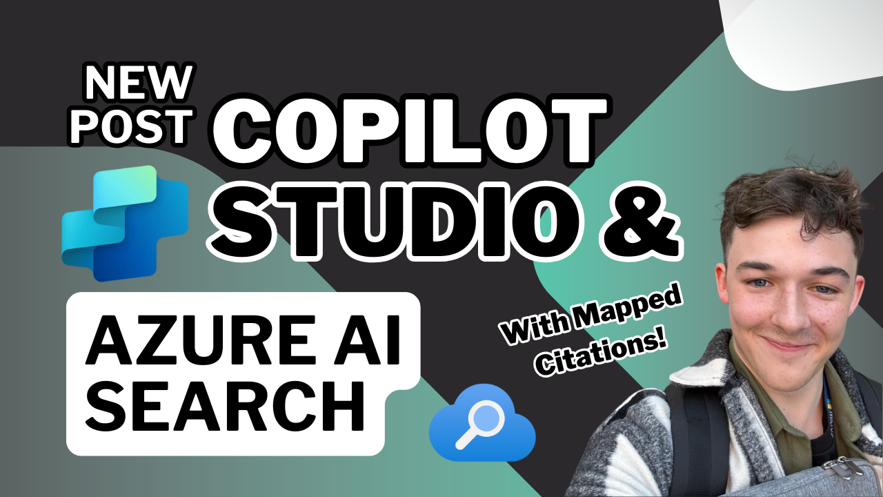 Building Copilot Studio agents with Azure AI Search and Mapped Citations